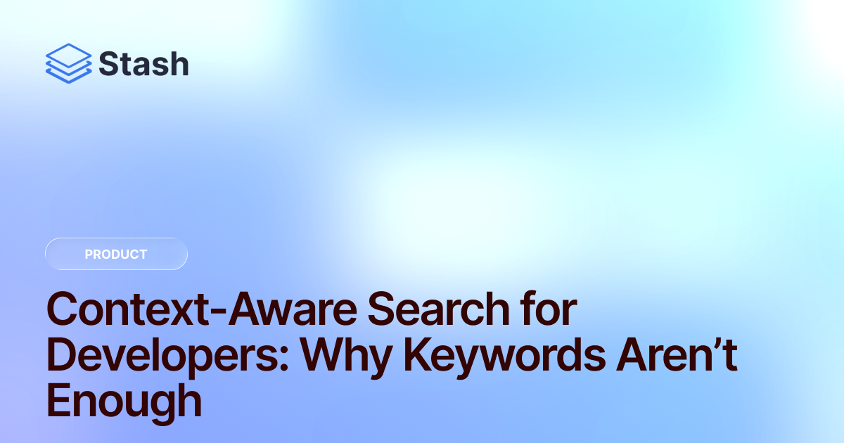 Context-Aware Search for Developers: Why Keywords Aren't Enough